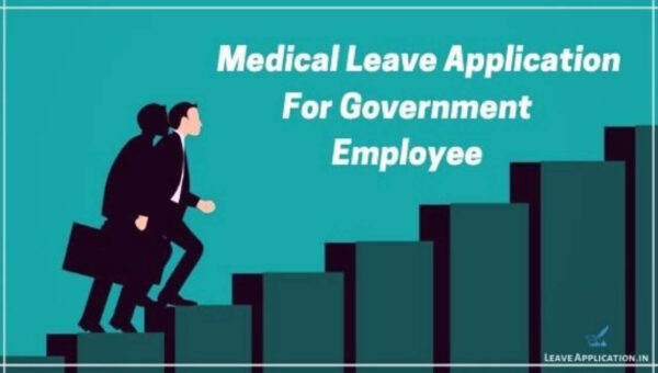 Medical Leave Application For Government Employee [Updated]