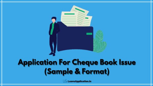 Application For Cheque Book Issue In Bank (13+ New Samples)